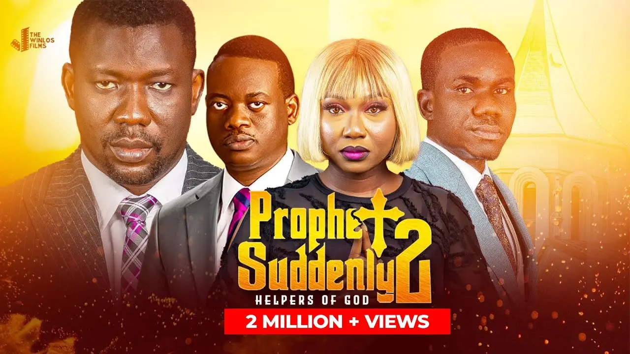Prophet Suddenly 2 - Helpers of God - Why Not Gospel